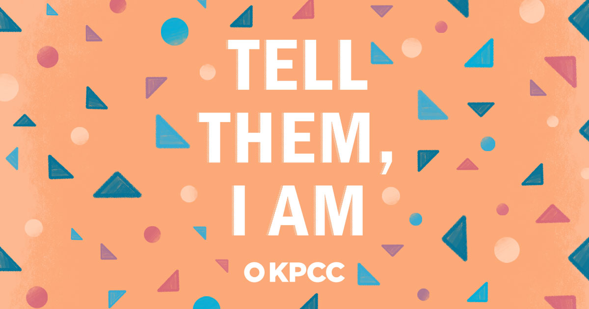 Tell Them, I Am